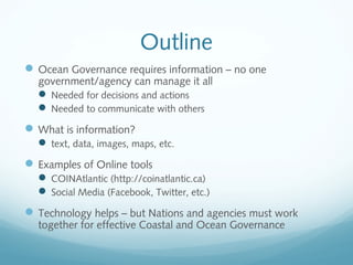 Ocean and Coastal Governance: Networking and Informatics (NISCSS) | PPT