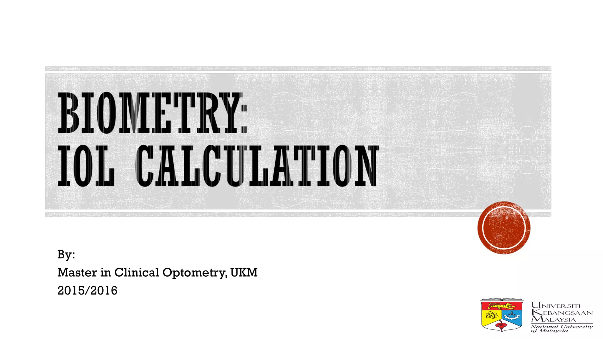 Biometry: Iol calculation | PPT
