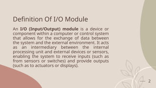 The Role of I/O Modules in Modern Control Systems | PPTX