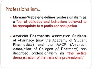 Professionalism in Clinical Pharmacy Practice | PPTX