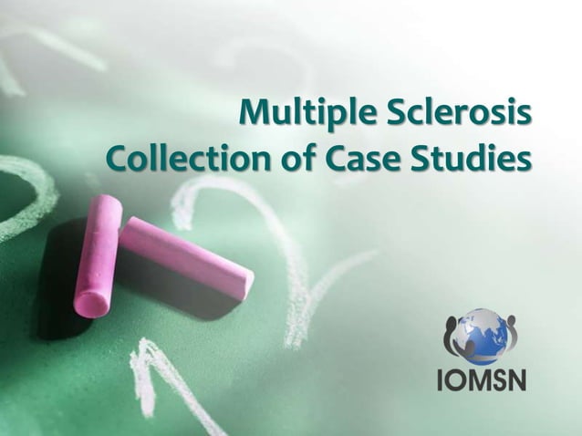 Multiple sclerosis case scenario study based | PPT | Physical Therapy | Wellness