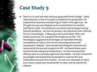 Multiple sclerosis case scenario study based | PPT