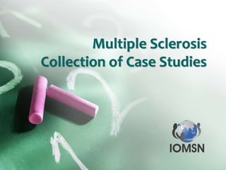 Multiple sclerosis case scenario study based | PPT