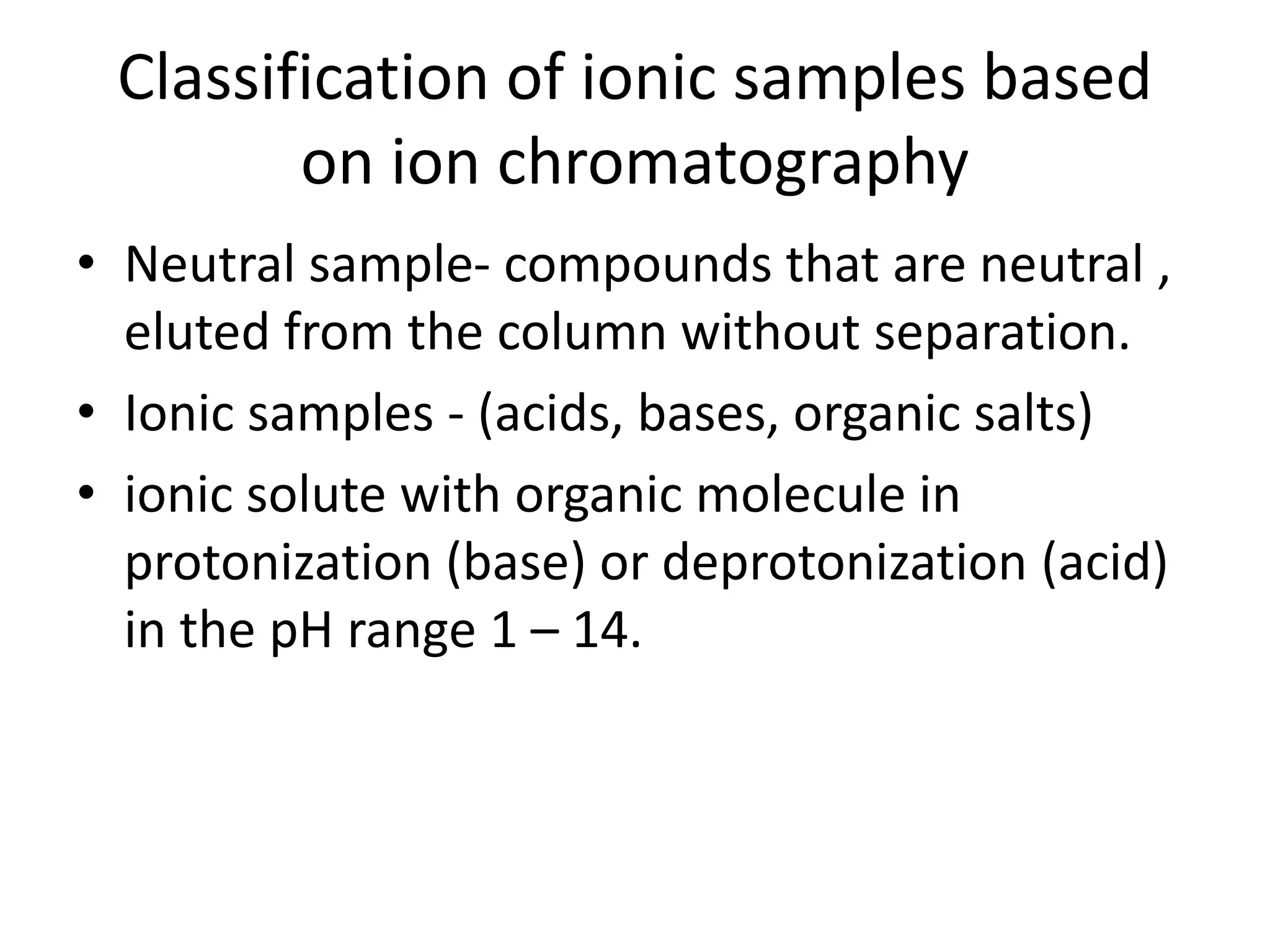 Ion exchange chromatography | PPTX