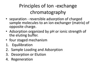 Ion exchange chromatography | PPT