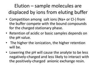 Ion exchange chromatography | PPT
