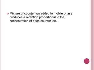 Ion-pair chromatography .pptx