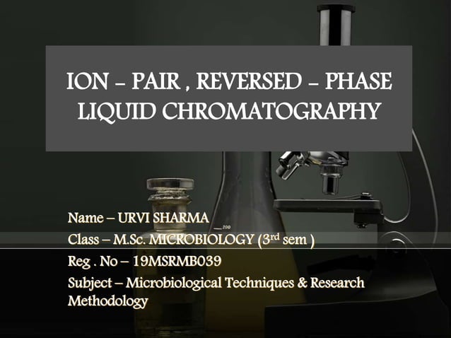 Ion pair , reversed pair liquid chromatography | PPTX | Chemistry | Science