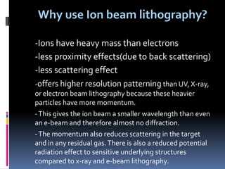 Ion beam lithography | PPTX