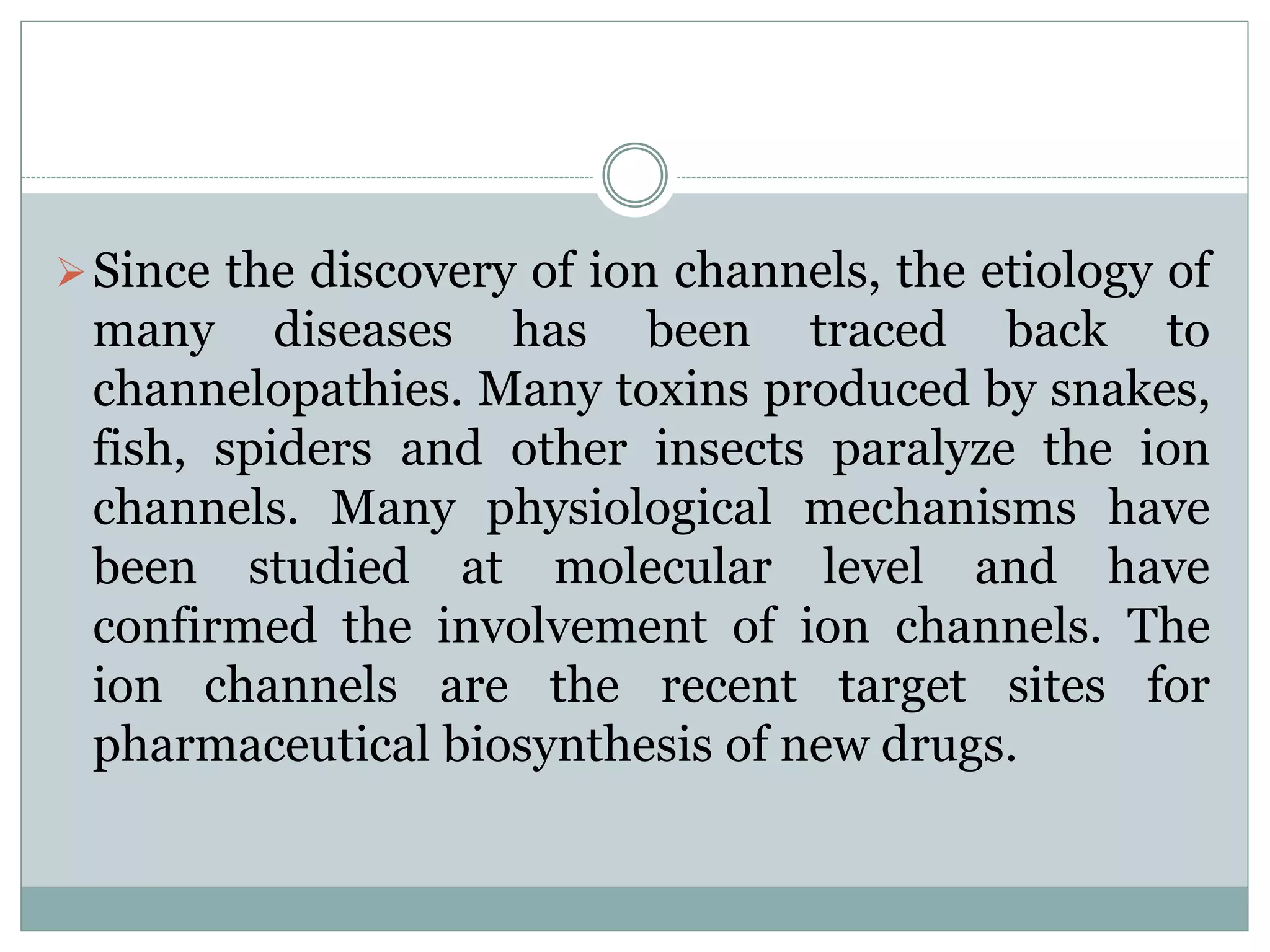 Ion channels, types and their importace in managment of diseases | PPTX