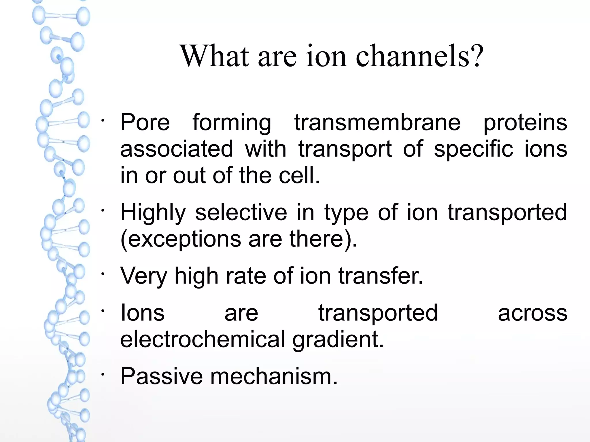 Ion channels | PPT | Chemistry | Science