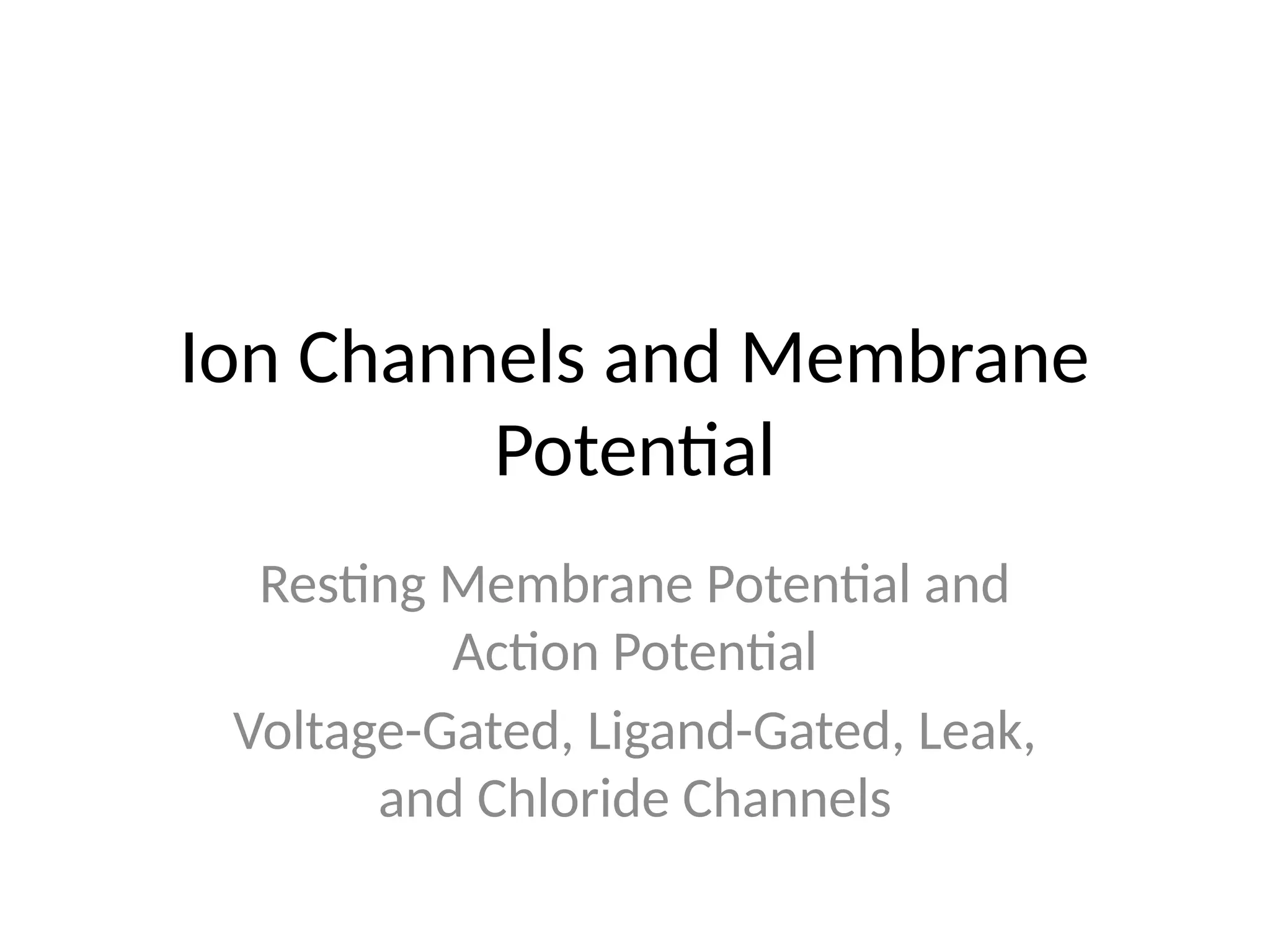 Ion_Channels_and_Membrane_Potential.pptx