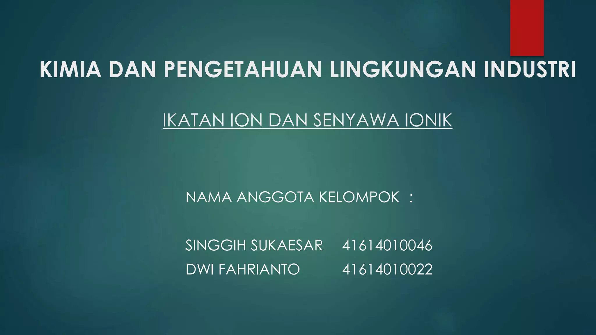 Ion dan ionik | PPTX