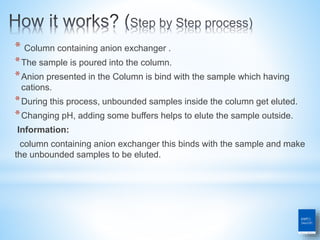Ion exchange chromatography and affinity chromatography | PPTX