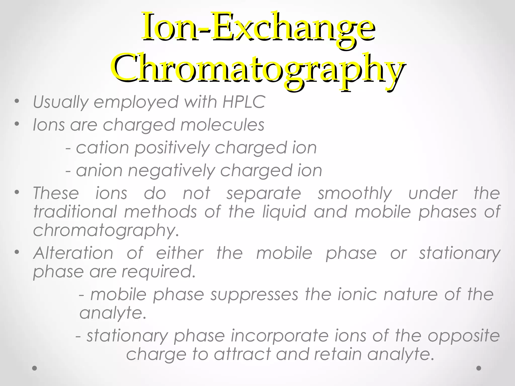 Ion exchange chromatography | PPT