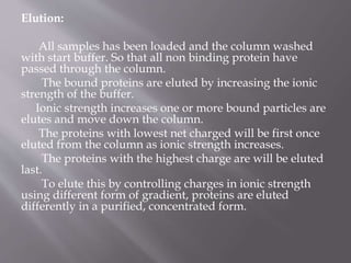 Ion exchange chromatography | PPTX