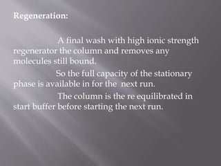 Ion exchange chromatography | PPTX