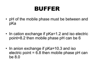 Ion exchange chromatography | PPTX