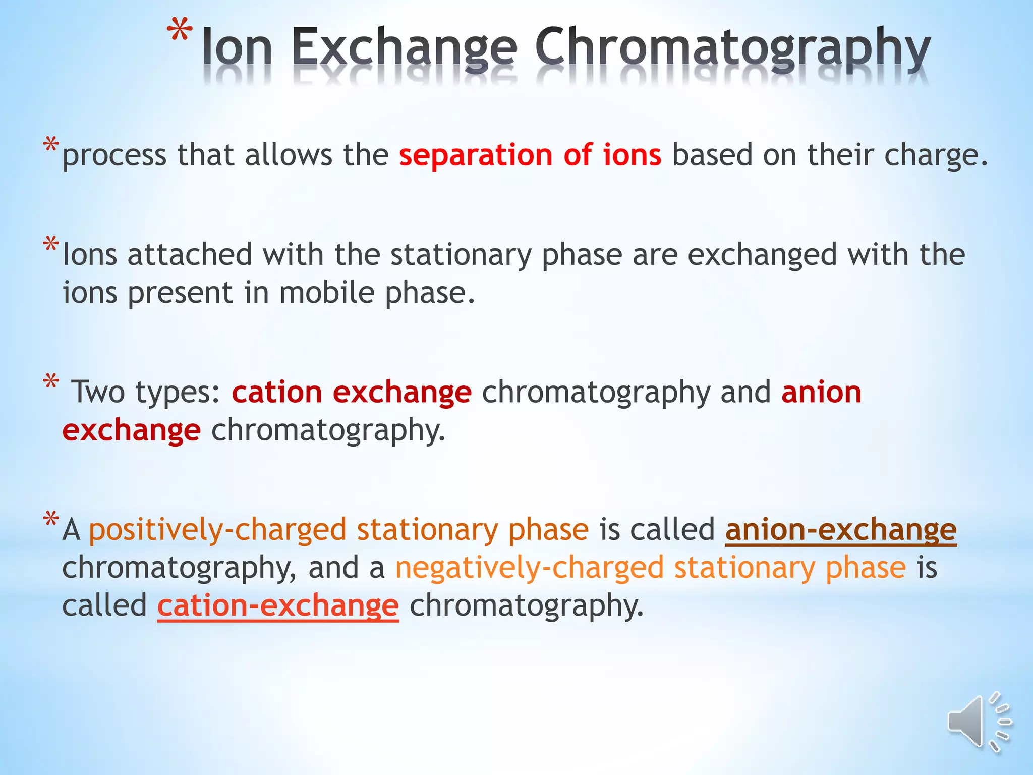 Ion exchange chromatography | PPTX