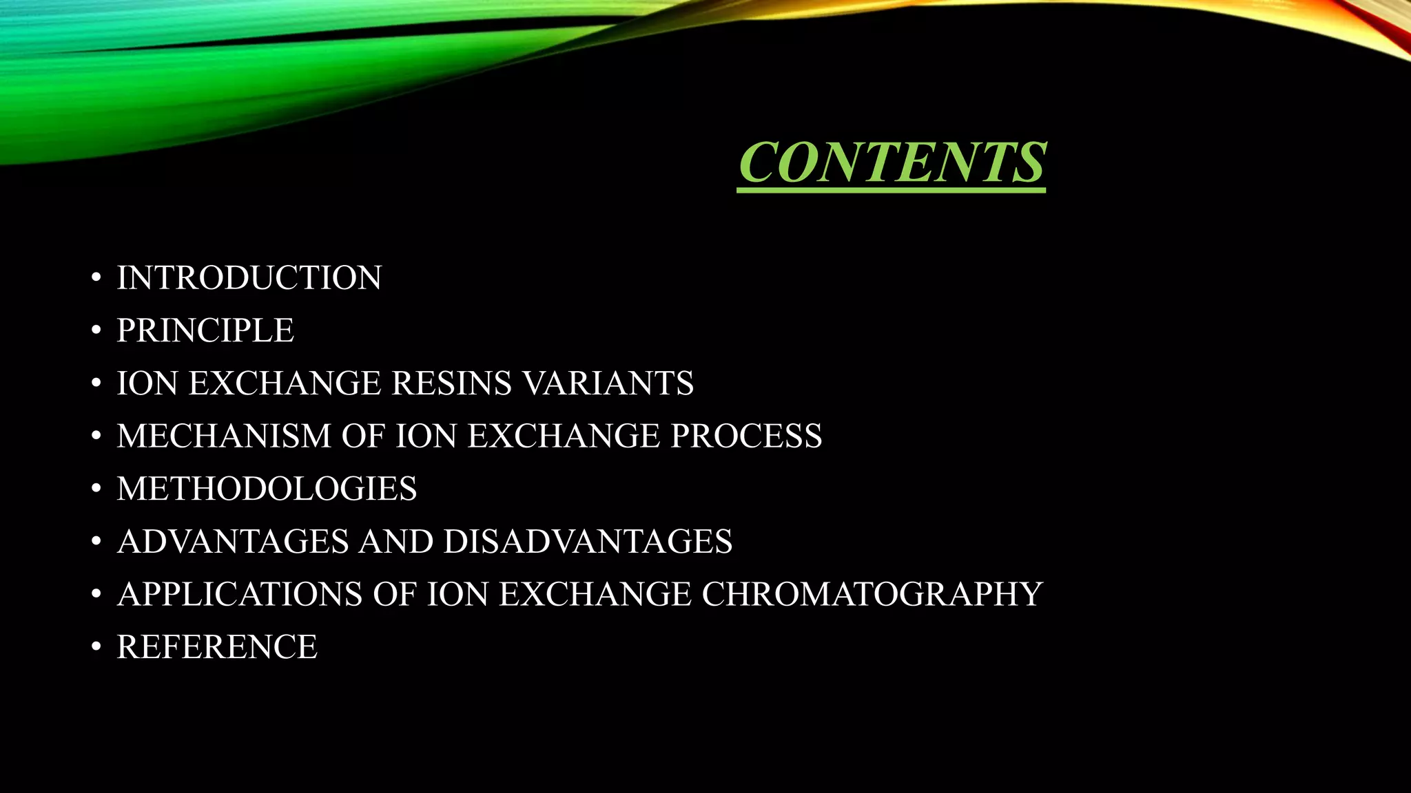 Ion exchange chromatography | PPTX
