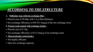 Ion exchange chromatography | PPTX