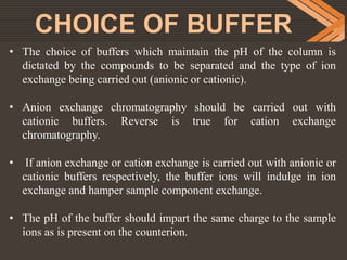 Ion exchange chromatography | PPTX