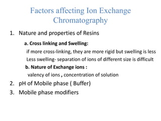 Ion exchange chromatography | PPTX