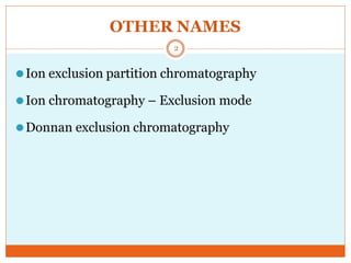ionexclusionchromatography-190607145624 (1).pptx