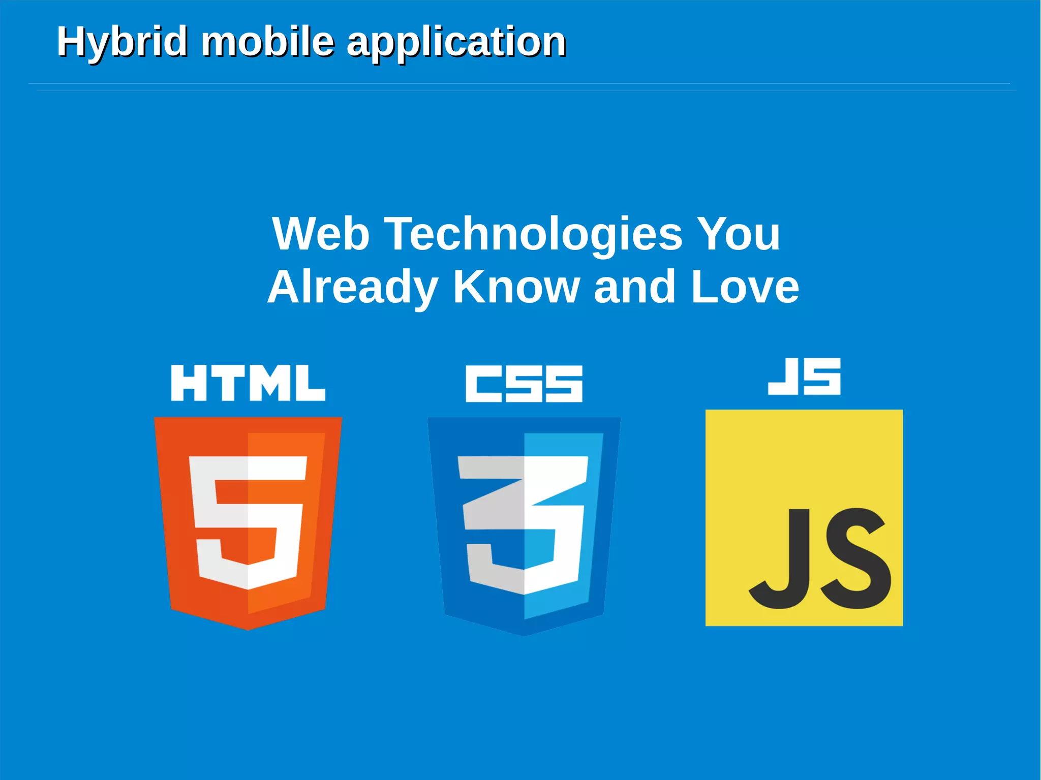 Hybrid Mobile Application With Ionic Framework Ppt