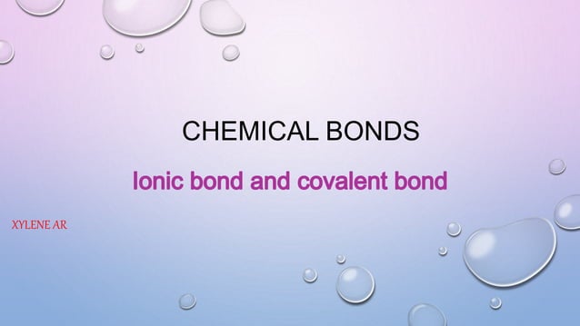Ionic and covalent bonds | PPTX | Chemistry | Science