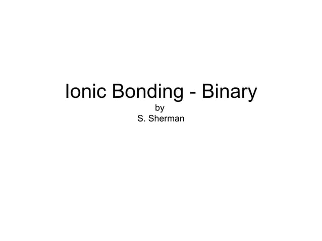 Ionic bonding binary | PPT