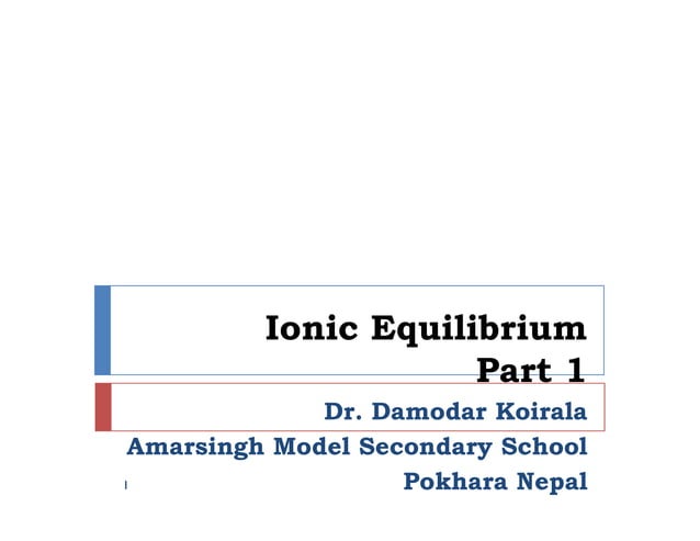 Ionic equilibrium part 1 | PPT