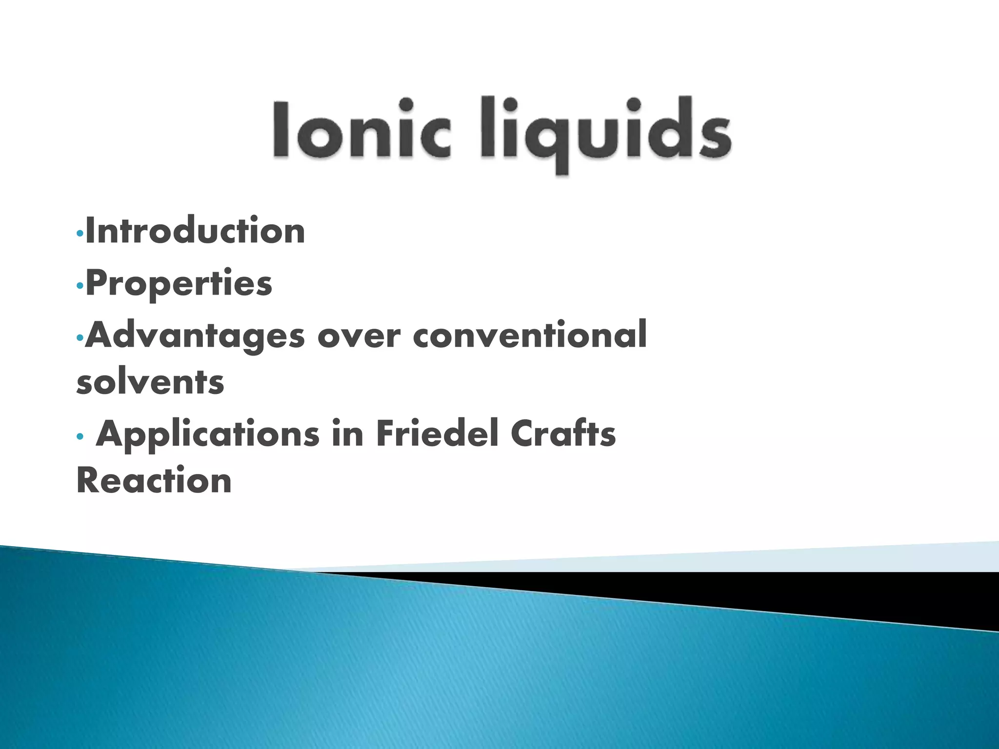 Ionic liquids | PPTX