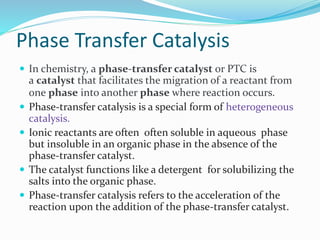 Phase Transfer Catalysis and Ionic liquids | PPT