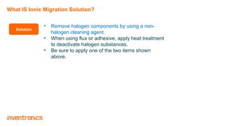 Ionic Migration Phenomenom at Electronics Devices | PPTX