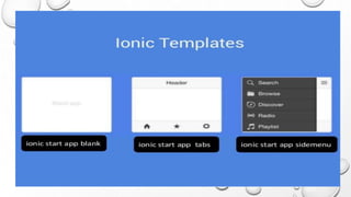 IONIC - Hybrid Mobile App Development | PPTX
