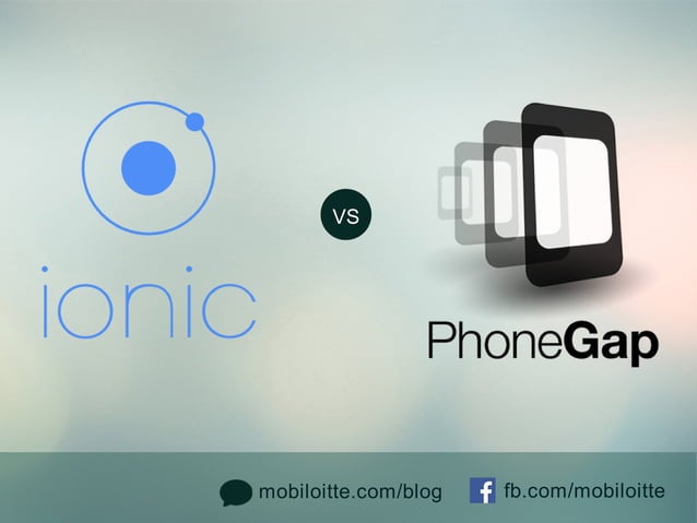 Ionic vs PhoneGap | PPT