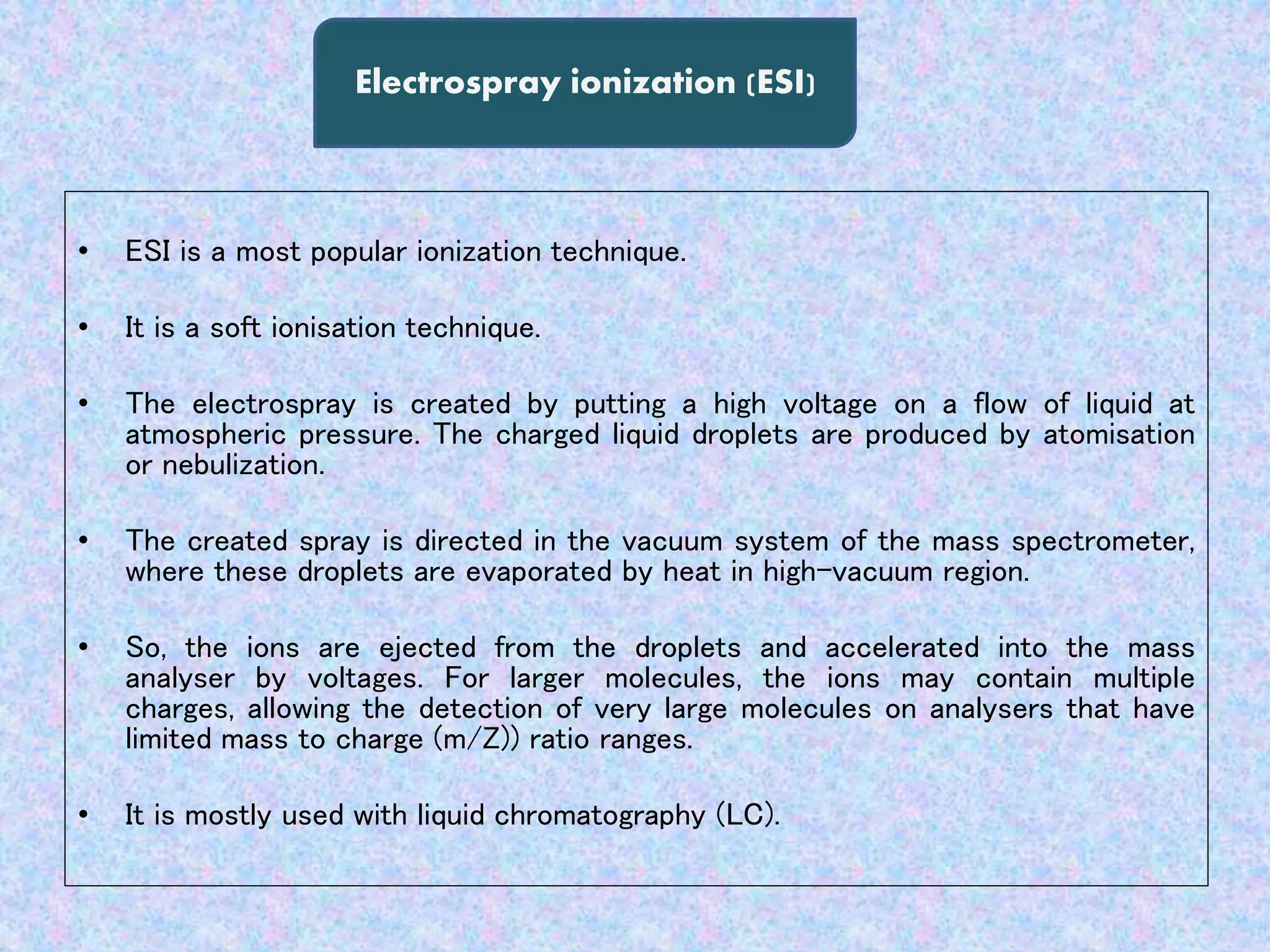Ionisation method for ms | PPTX