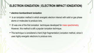 Ionisation methods | PPTX