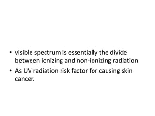 Ionising & non ionising radiation | PPTX