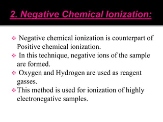 Ionization Techniques in Mass spectrometry.pptx