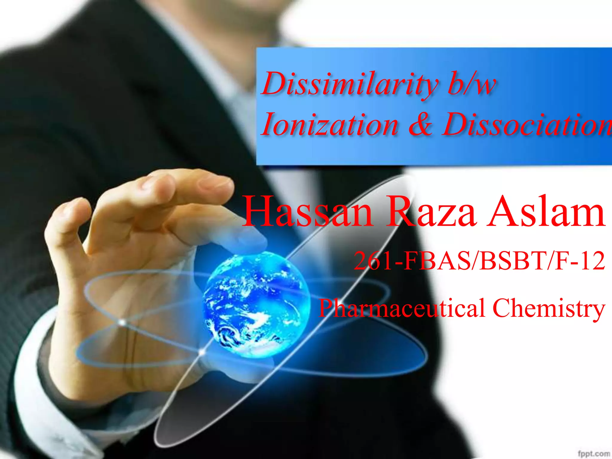 Ionization vs dissociation | PPTX