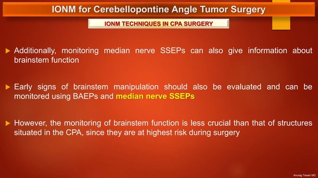 IONM for Cerebellopontine Angle Tumor Surgery | PPTX | Ear, Nose and ...