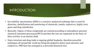 Ion mobility spectrometery | PPTX