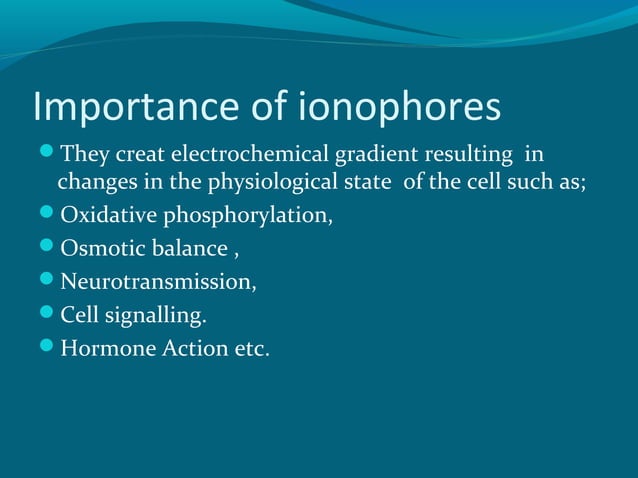 Ionophores | PPT | Chemistry | Science