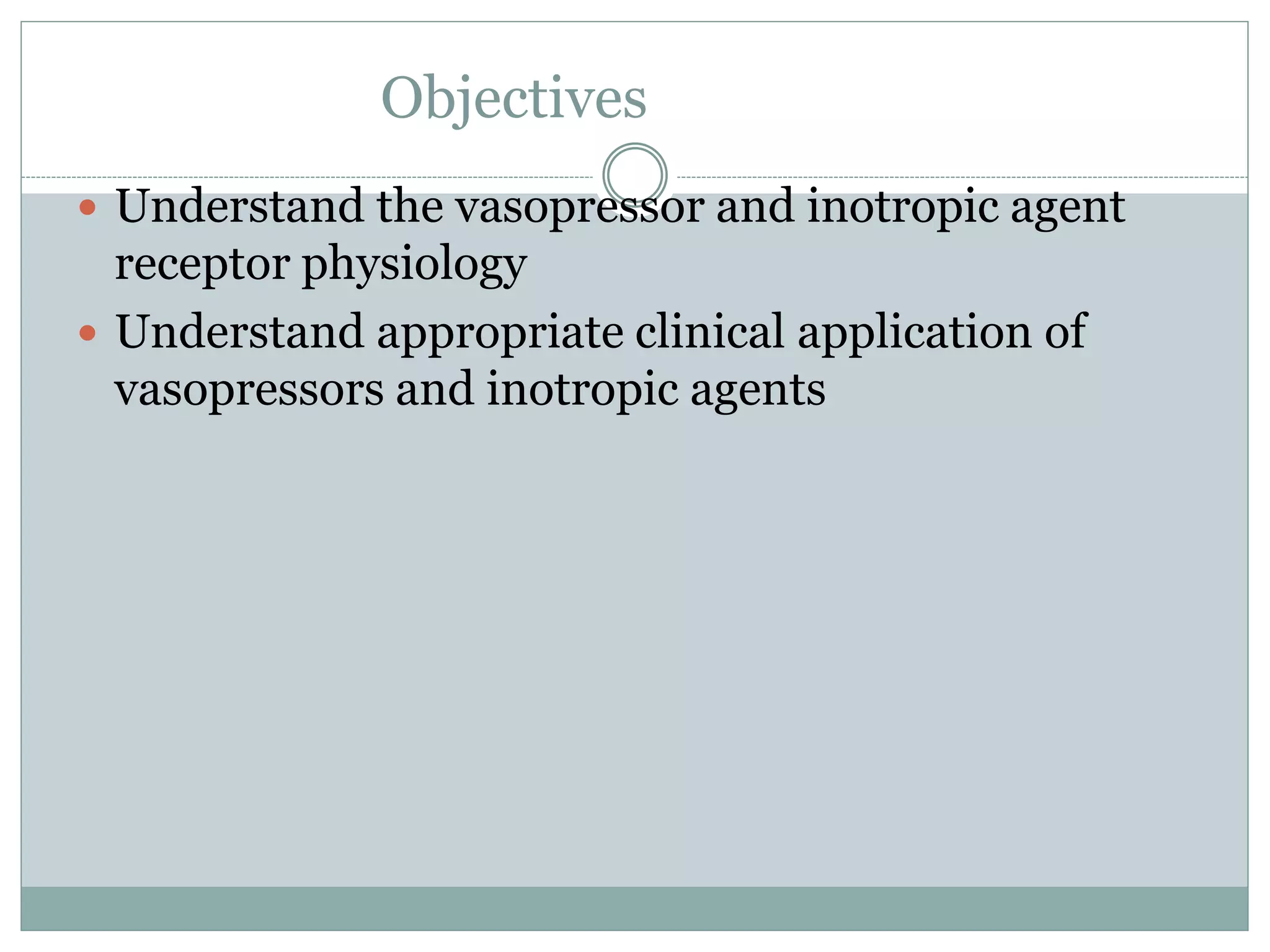 Ionotropes and vasopressors | PPTX | Heart and Cardiovascular Diseases ...