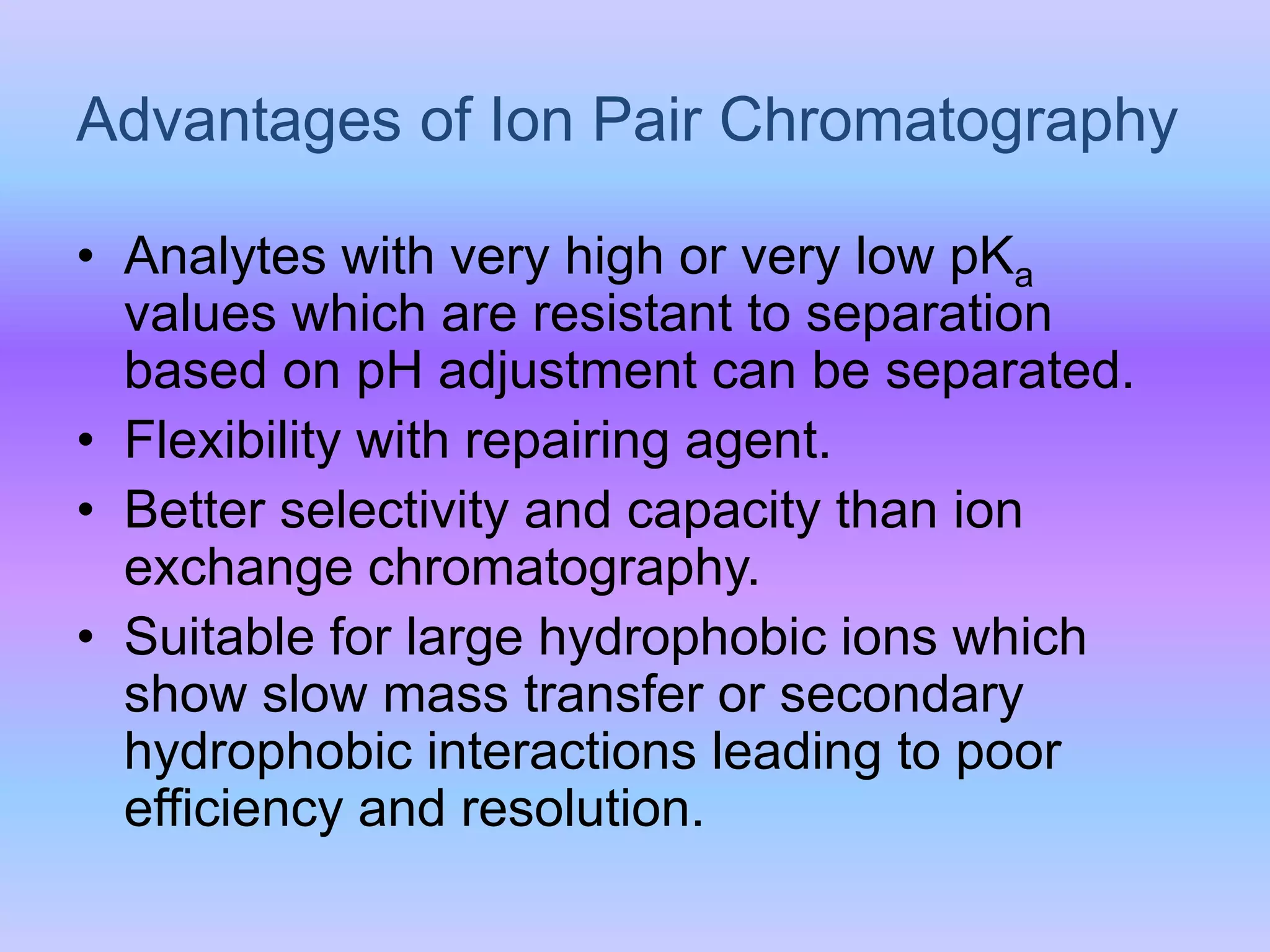 Ion pair chromatography for pharmacy students | PPTX