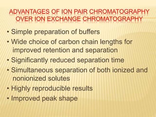 Ion pair chromatography final | PPTX