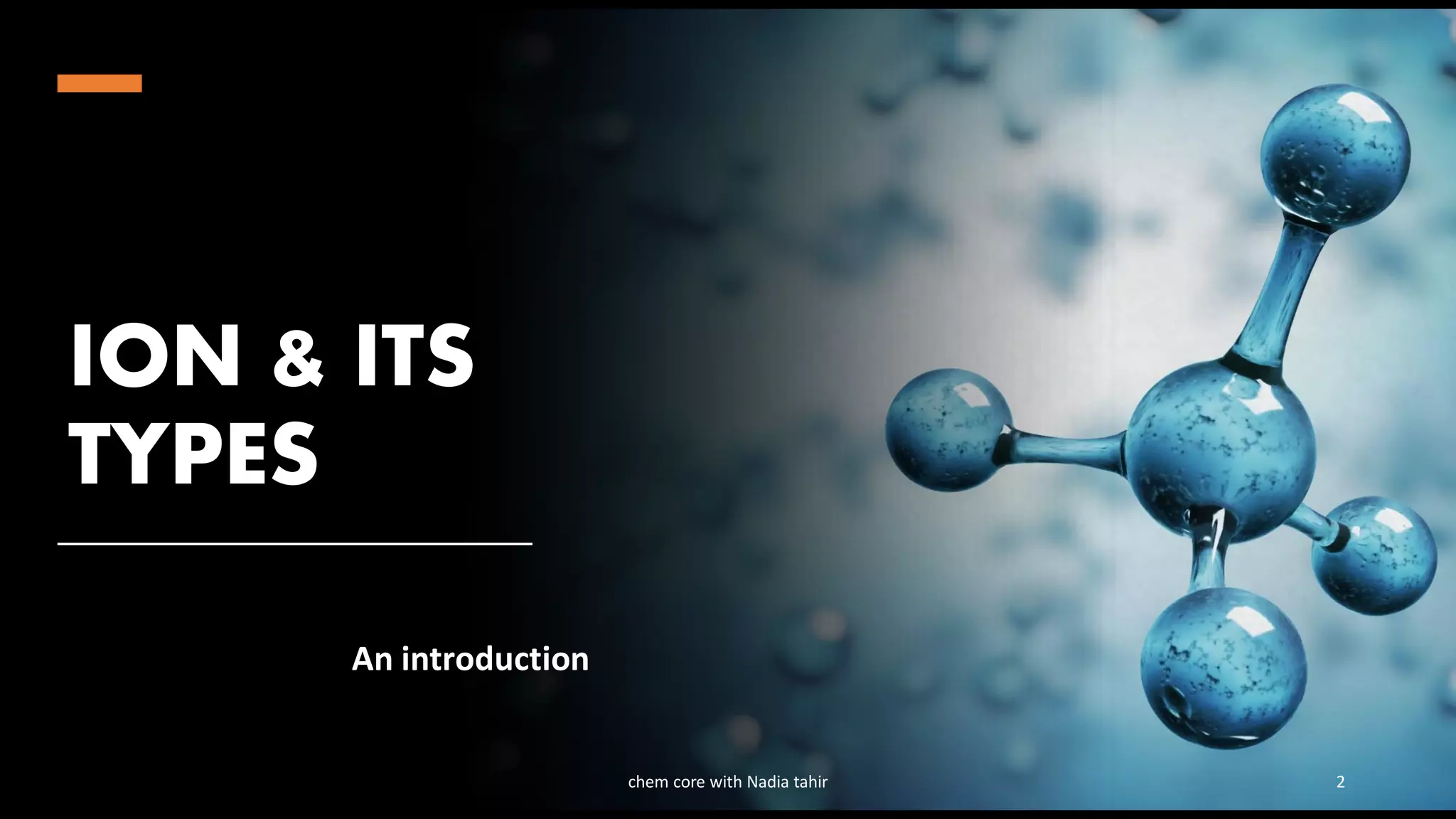Ions, its types and energetics of formation | PDF