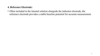 Ion Selective Electrodes, and Applications of Potentiometry (MPAT) | PPTX